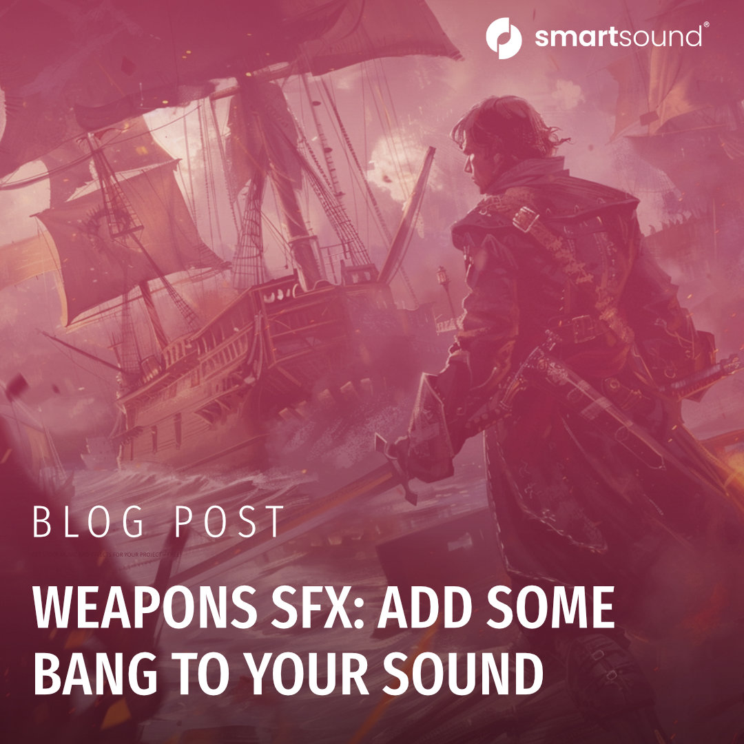 Weapon SFX: Add some bang to your sound - Smartsound Cloud